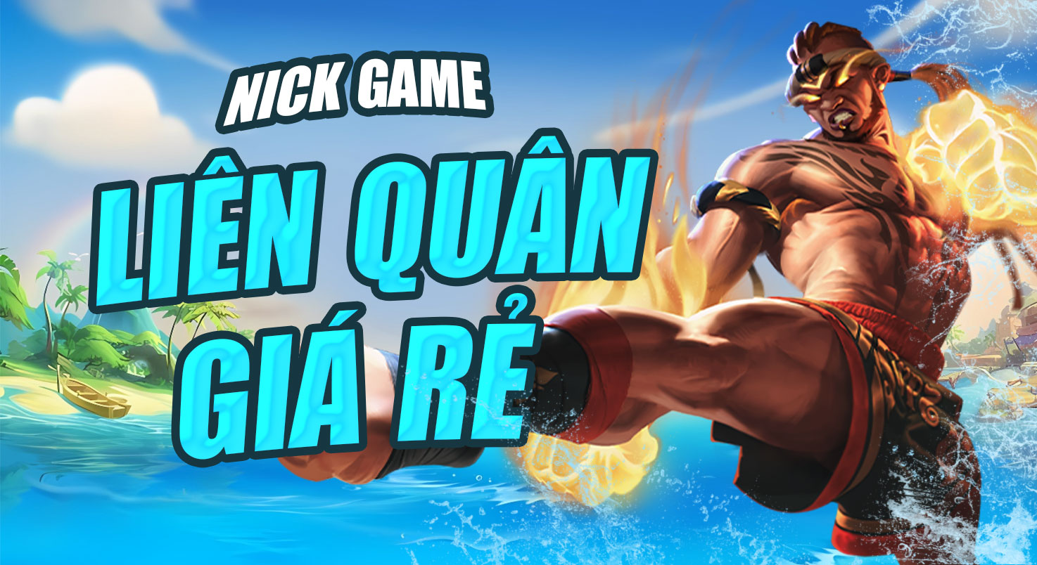 Shop Game Liên Minh Huyền Thoại, Nick ĐTCL TFT Uy Tín Giá Rẻ